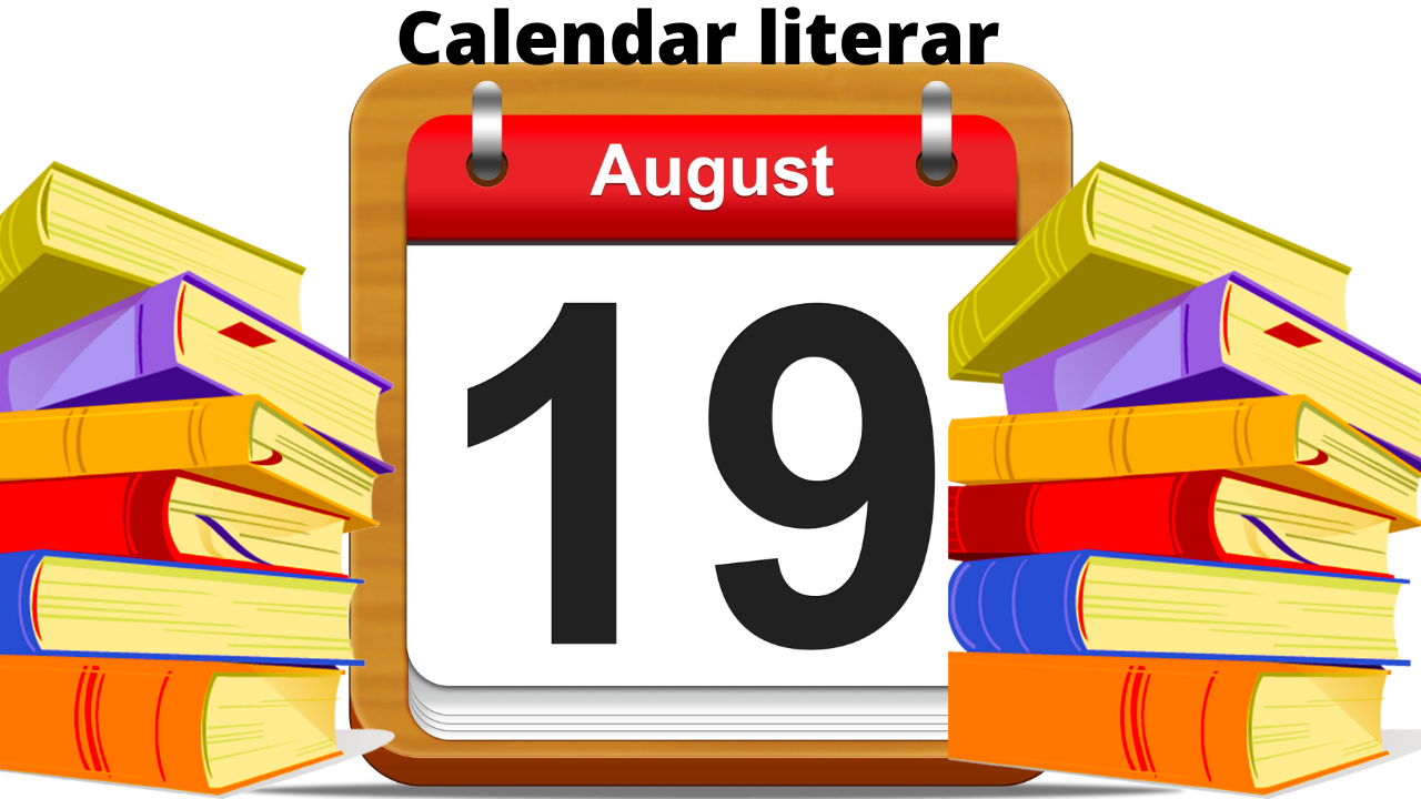 calendar literar 19 august - desprecarti.ro